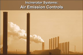 Incineration Systems: Air Emission Controls - for Individuals
