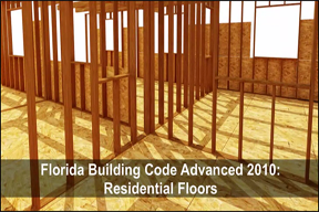 Florida Building Code Advanced 2010: Residential Floors - for Individuals