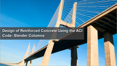 Design of Reinforced Concrete Using the ACI Code: Slender Columns - for Individuals